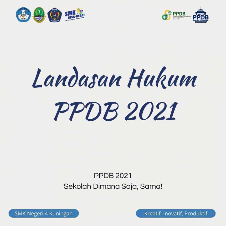 Landasan Hukum PPDB Jawa Barat 2021 - SMK Negeri 4 Kuningan