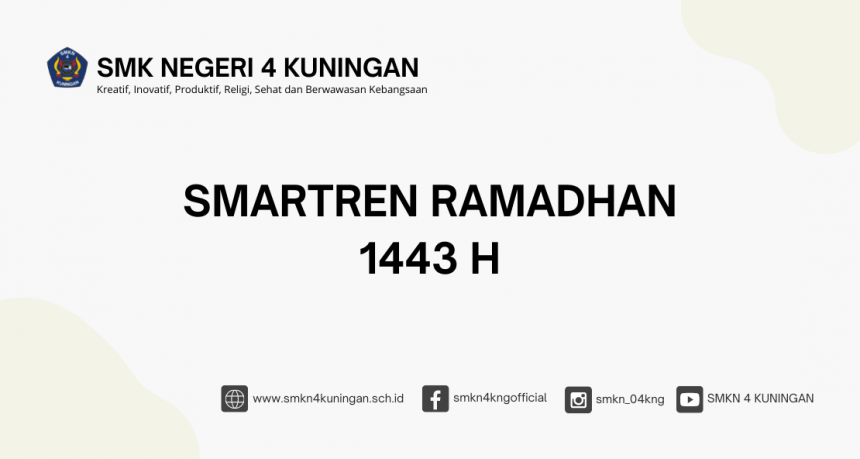 Smartren Ramadhan 1443H - SMK Negeri 4 Kuningan